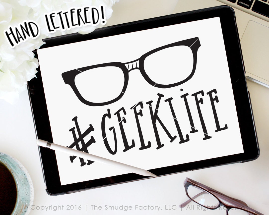 Geek SVG Cut File, Geek Life Clipart, Hand Drawn Nerd Cut File, Dork ...
