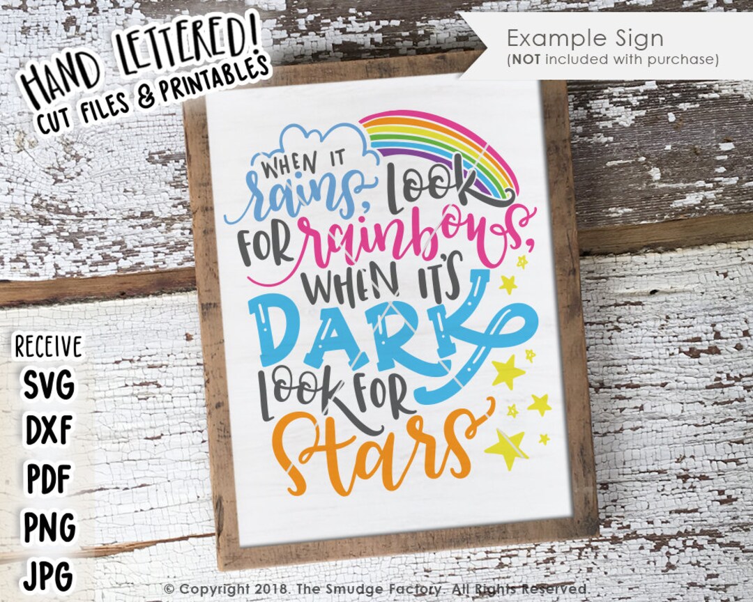 Rainbow SVG Cut File, When It Rains, Look for Rainbows, When It's Dark ...