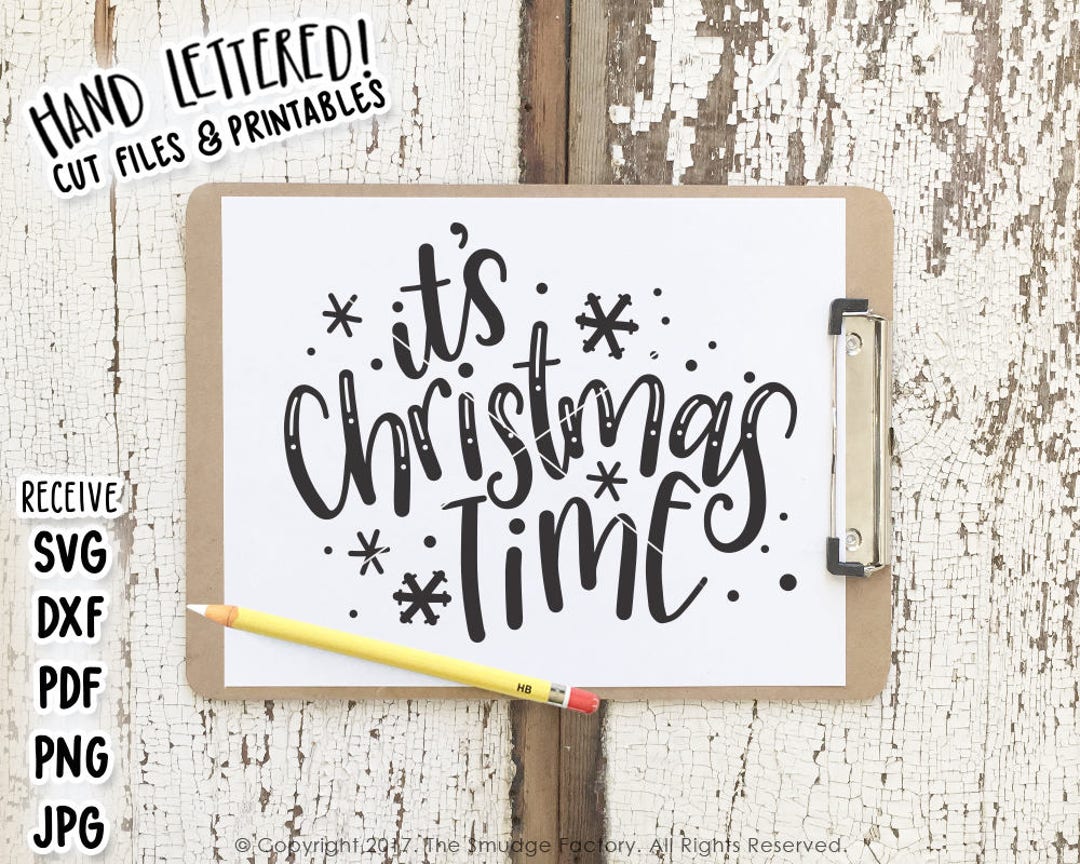 It's Christmas Time SVG Cut File, Christmas Vector, Hand Lettered ...