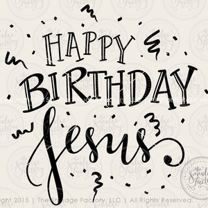 Happy Birthday Jesus Printable File, Christmas Print, Hand Lettered ...