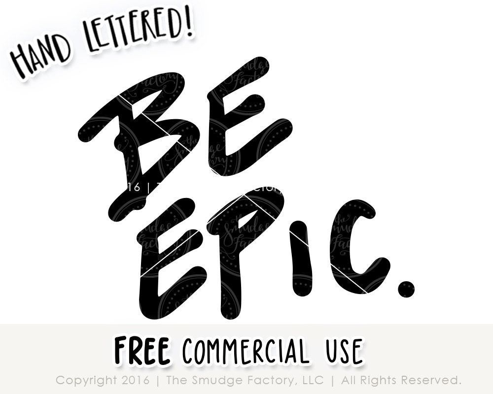 Be Epic SVG Cut File Silhouette Cricut SVG Cutting File | Etsy