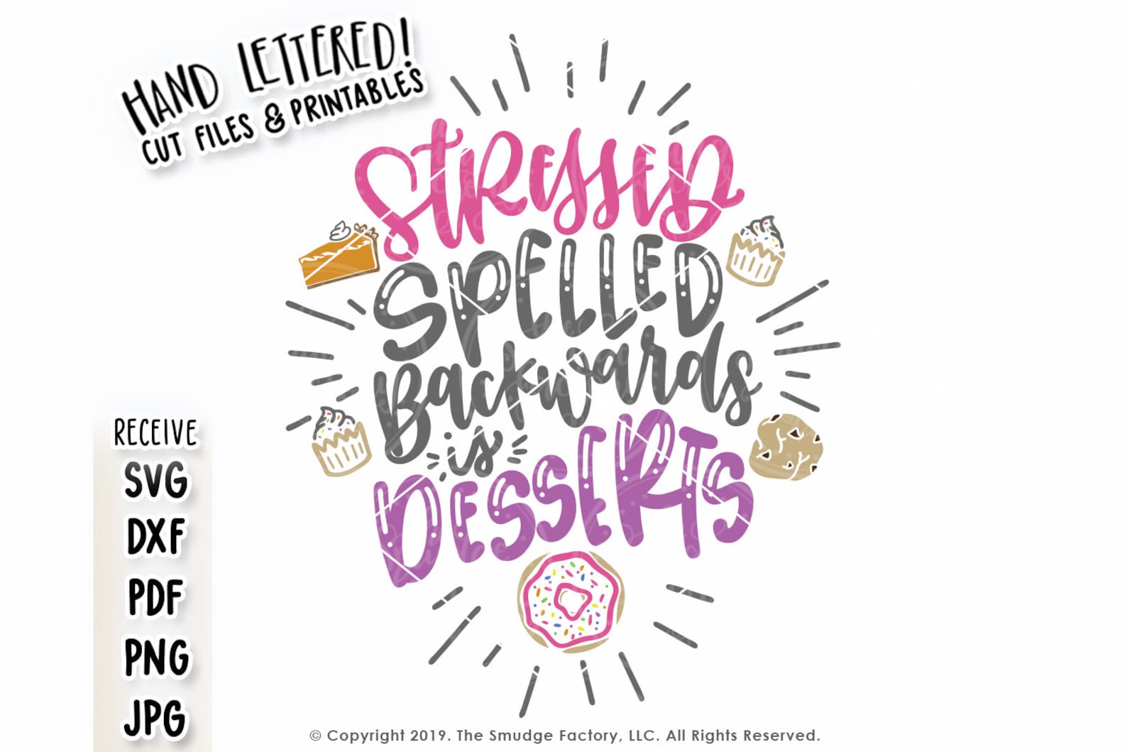 Dessert SVG Cut File, Stressed Spelled Backwards, Hand Lettered ...
