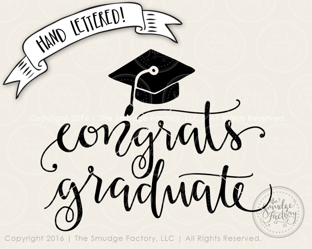 Congrats Graduate SVG, Class of 2016 SVG Cut File, Calligraphy ...
