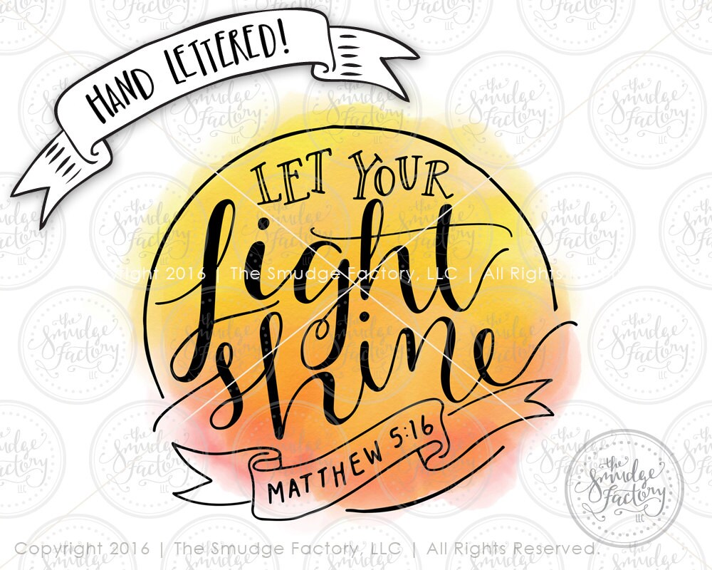 Let Your Light Shine Printable File, Matthew 5:16 DIY Print, Hand ...