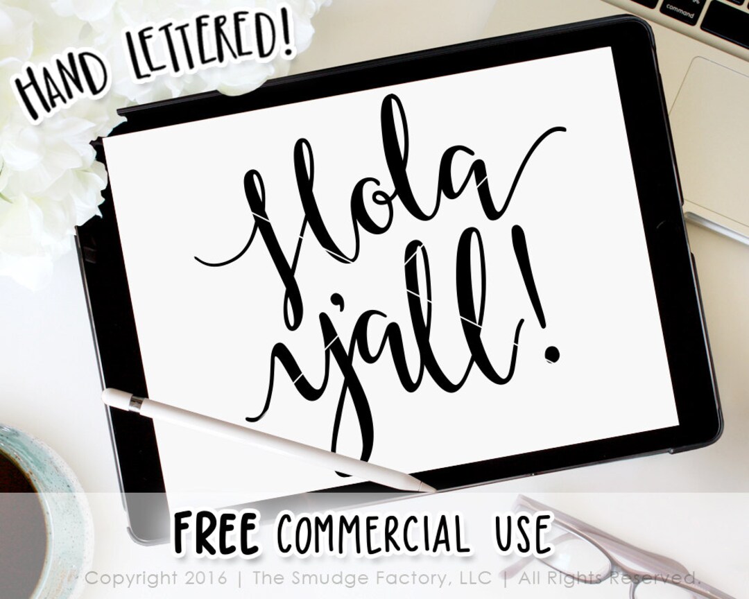Hola Y'all SVG Cut File, Hola SVG, Hand Lettered Cut File, Silhouette ...