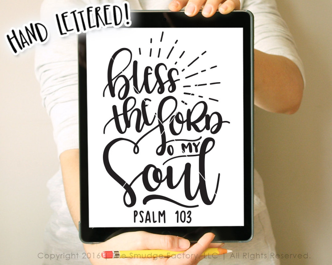 Bible Verse SVG, Psalm 103, Bless the Lord, O My Soul SVG, Silhouette ...