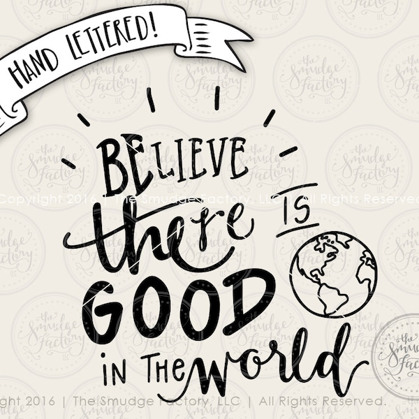 Believe There is Good in the World Sign - Etsy
