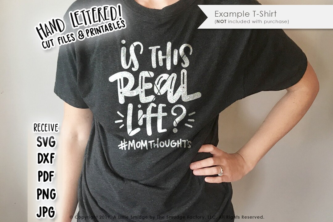 Mom SVG, Cut File, is This Real Life SVG, Surviving Motherhood ...