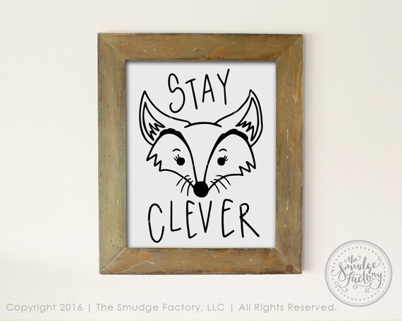 Stay Clever Printable File Little Fox DIY Wall Art Print - Etsy