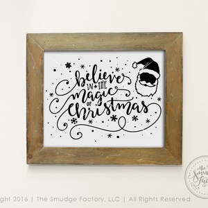 Christmas SVG Cut File, Santa SVG, Believe in the Magic of Christmas ...