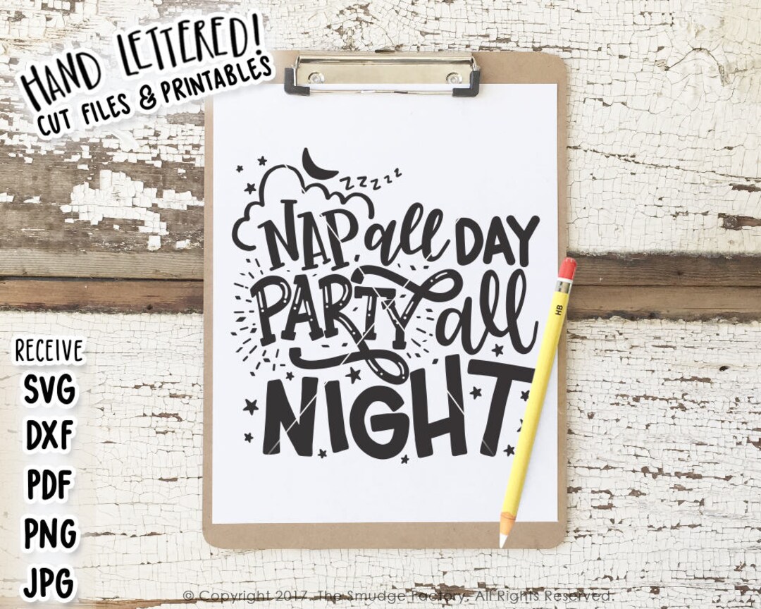 Nap SVG, Nap All Day, Party All Night SVG File, Napping, Baby Tee ...