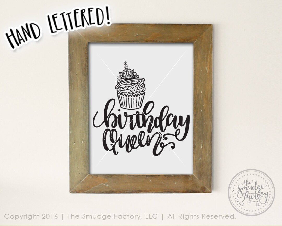 Birthday Queen Printable File, Hand-lettered DIY Print (pdf, Svg, Png ...