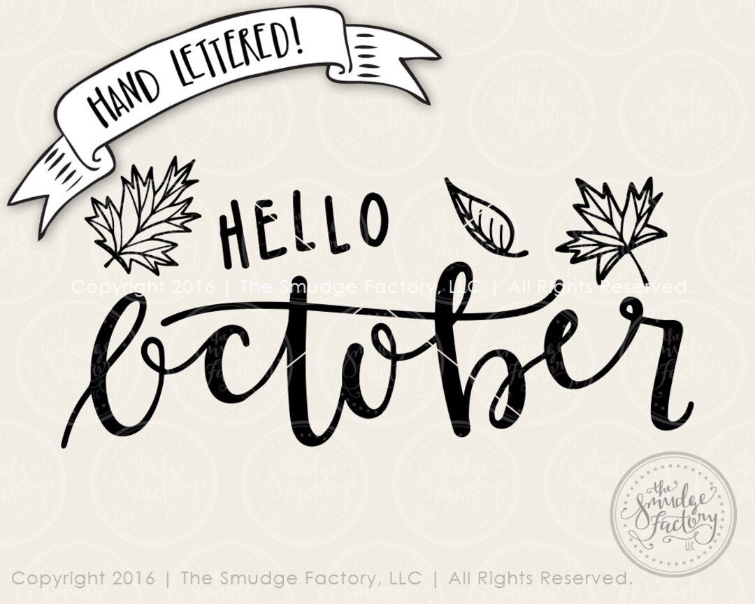 Fall SVG Cut File, Hello October, October Cutting File, Hand Lettered ...
