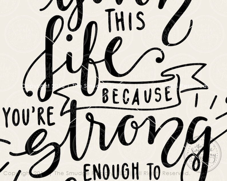 Inspirational Printable File You Were Given This Life Because | Etsy