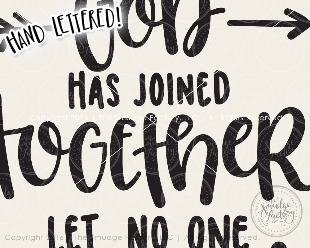 Wedding SVG, What God Has Joined Together, Hand-lettered Love Print ...
