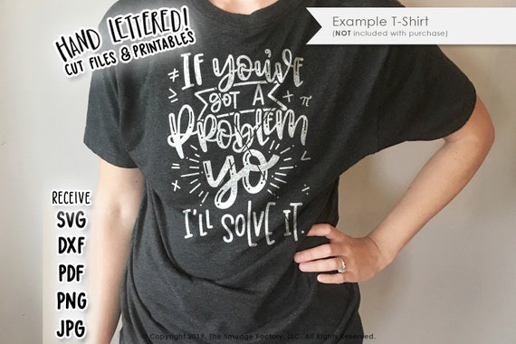 Math SVG Cut File If You've Got A Problem SVG | Etsy