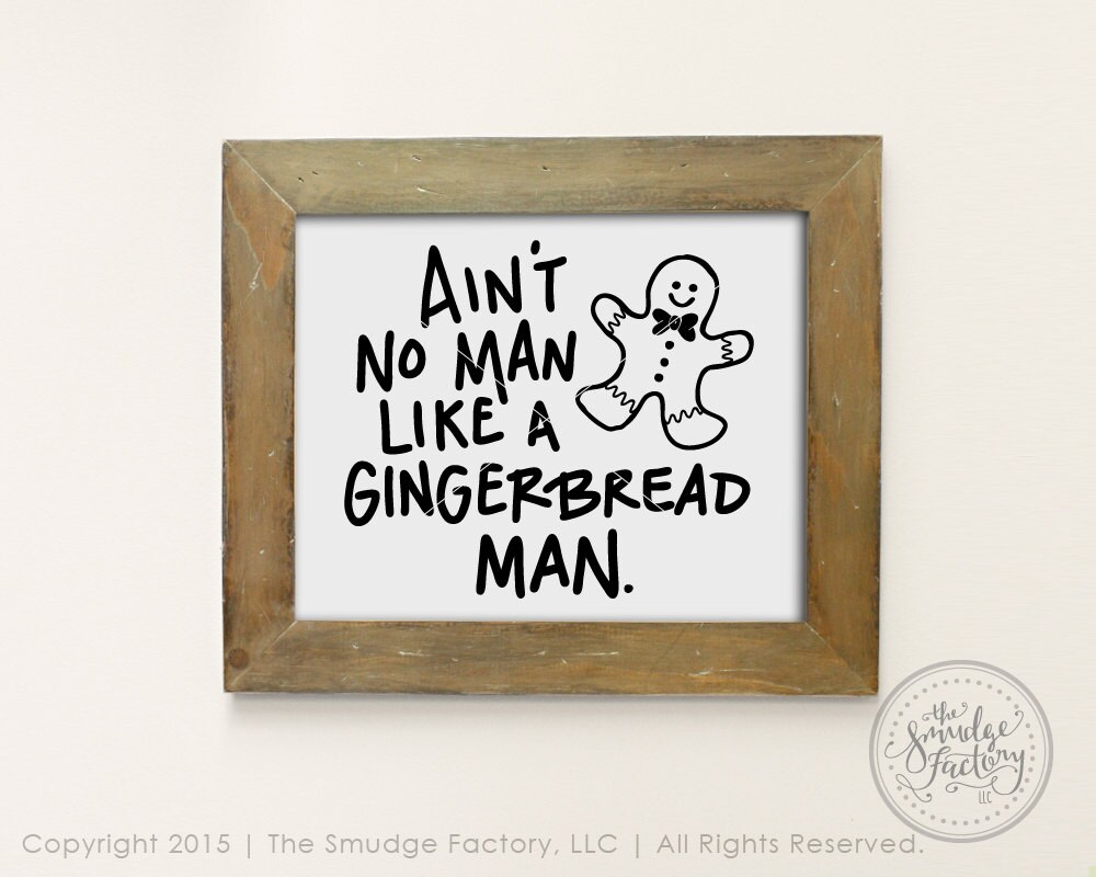 Gingerbread Man SVG Cut File Ain't No Man Silhouette | Etsy