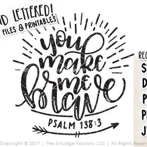 Brave SVG, Psalm 138:3 Hand Lettered Cut File - Etsy