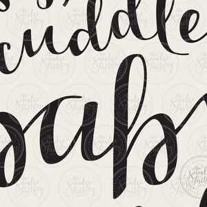 Kisses, Cuddles & Baby Snuggles • Handwritten Calligraphy File • Svg ...