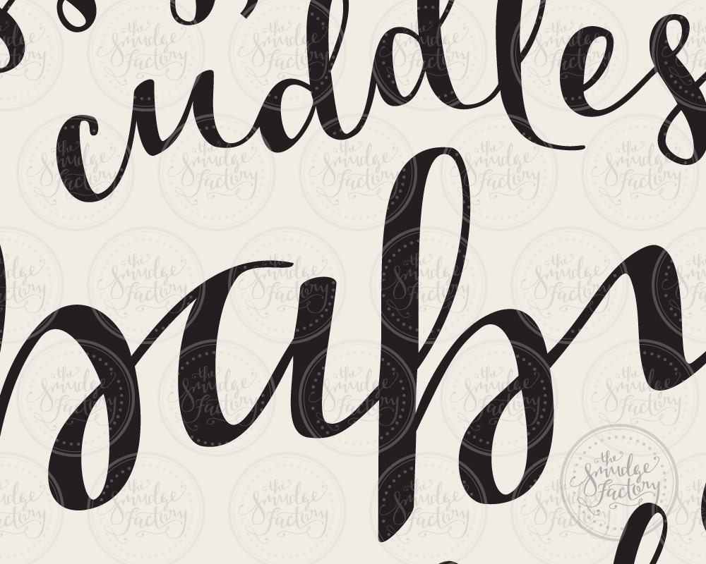 Kisses Cuddles & Baby Snuggles Handwritten Calligraphy File | Etsy