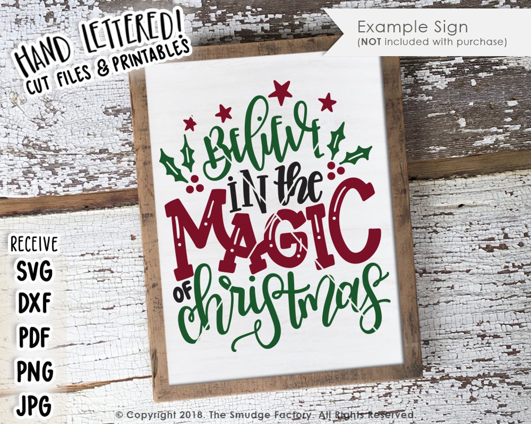 Christmas SVG, Magic of Christmas Cut File, Believe in Santa Holiday ...