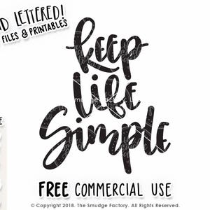 Keep Life Simple SVG Cut File, Simple Life SVG, Hand Lettered Cut File ...
