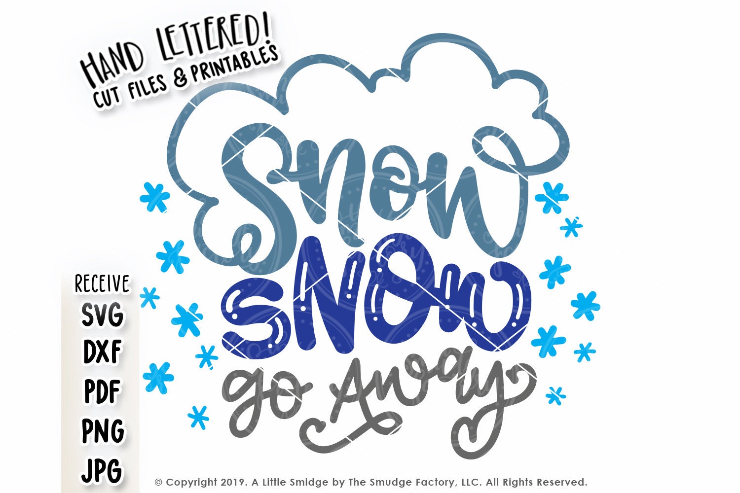 Snow Snow Go Away SVG Cut File Winter SVG Hand Lettered Cut | Etsy