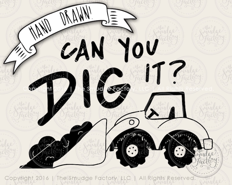 Digger SVG Can You Dig It Silhouette Cricut Cutting File | Etsy