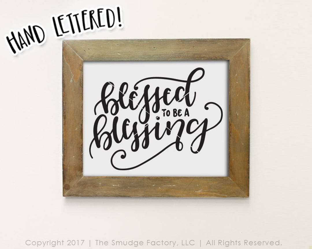 Be A Blessing Printable File, Blessed DIY Print, Blessed to Be A ...
