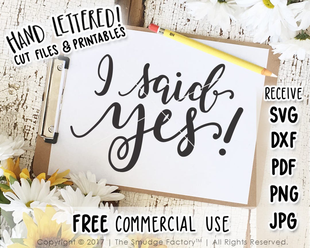 I Said Yes SVG, Hand Lettered Wedding Sign (digital Download) - Etsy