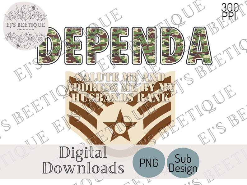 Military Spouse Shirt, Funny Military PNG, Dependa PNG, Salute Me, Camo ...