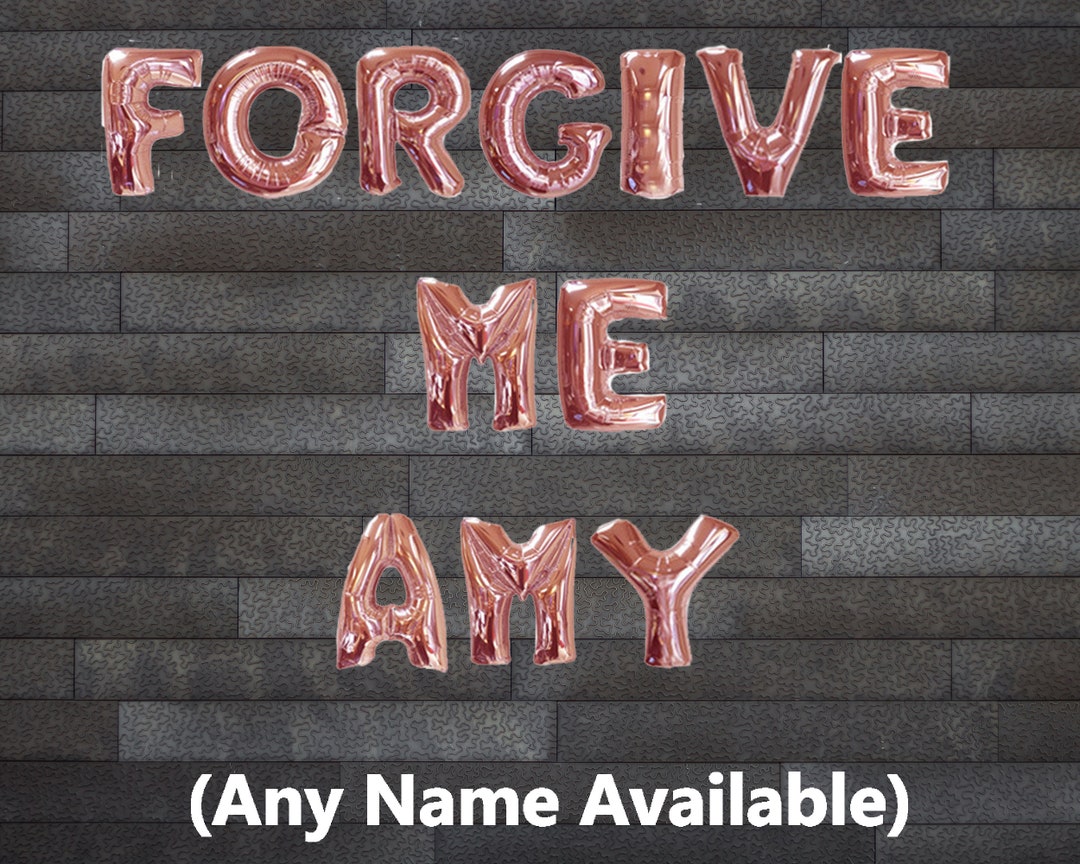 FORGIVE ME Rose Gold Custom Balloon Banner, Any Name Available, Apology ...