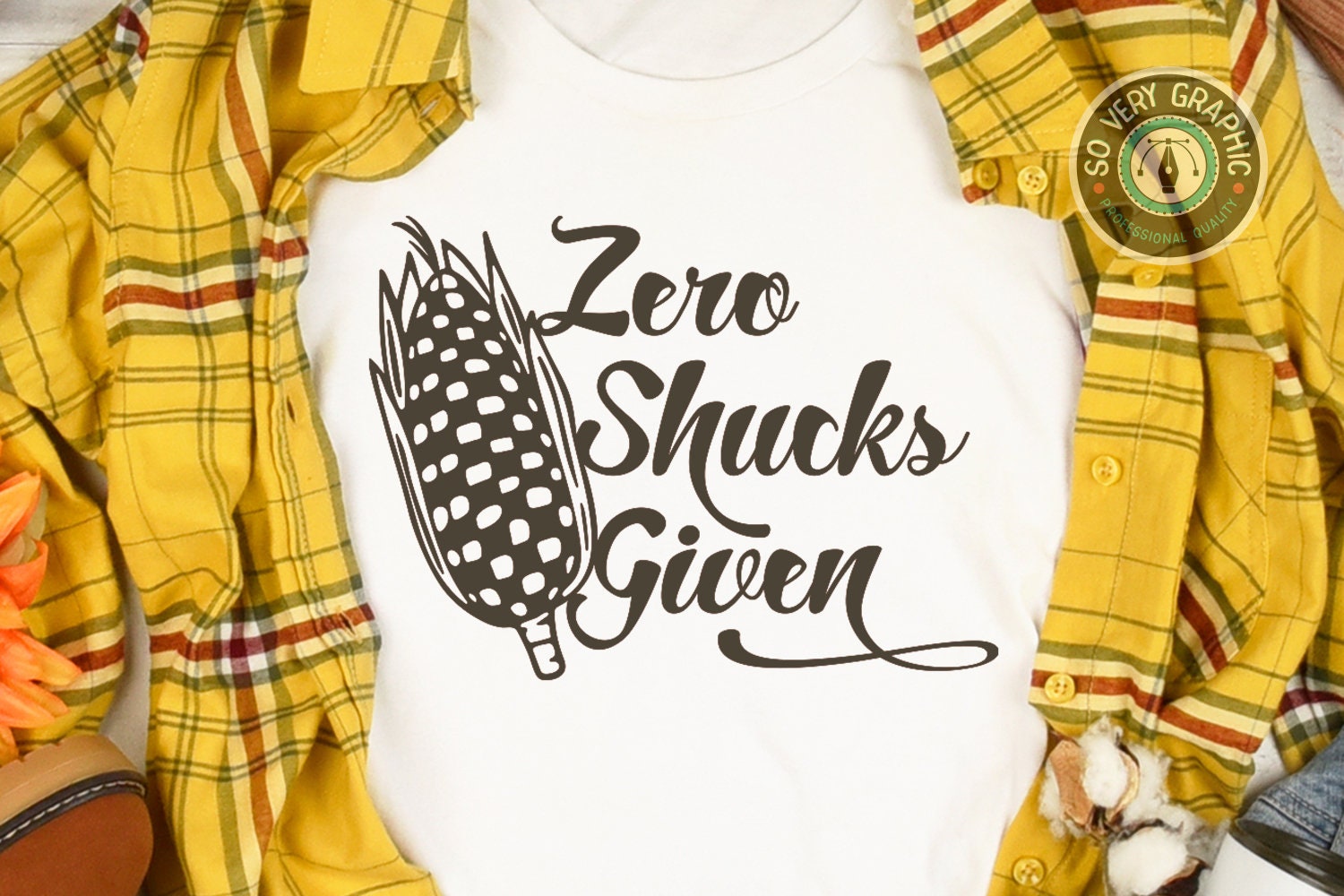 Zero Shucks Given Funny Sweet Corn SVG Design Cricut - Etsy