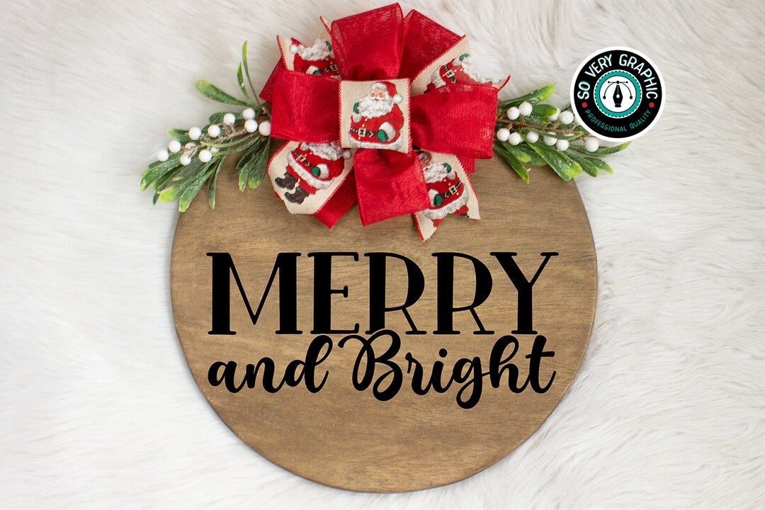 Merry & Bright Round Wood Welcome Sign SVG Design for Cricut ...
