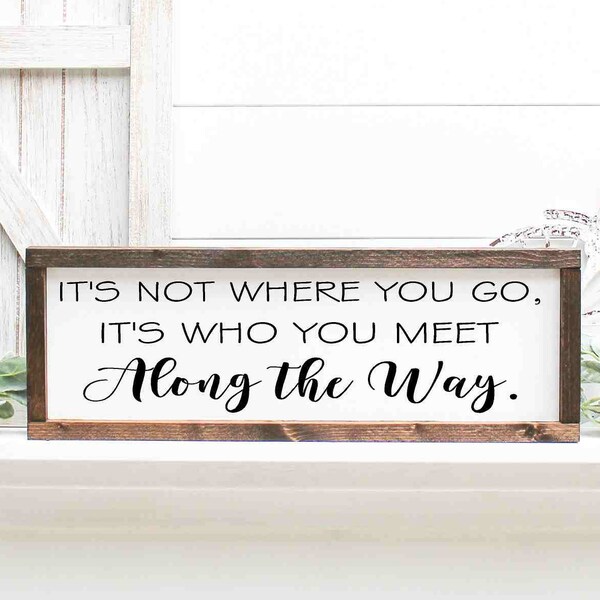 Its Not Where You Go Its Who You Meet Along the Way Svg - Etsy