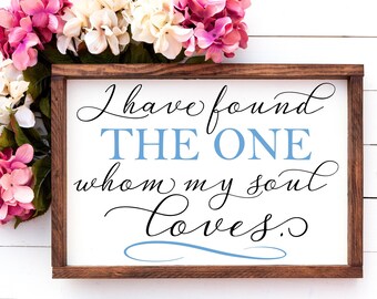 I Have Found the One Whom My Soul Loves Framed Sign Wedding - Etsy