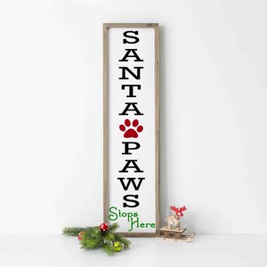 Santa Paws Stops Here Wood Porch Sign Cute Pet Porch Sign Porch Leaner ...