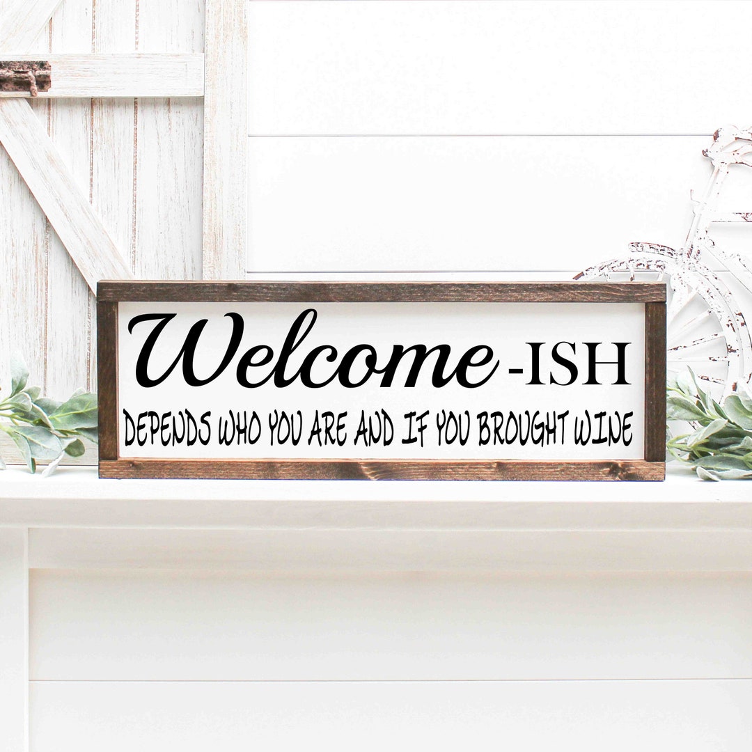 Welcome-ish Wood Sign Rustic Home Decor Wood Sign Welcome - Etsy UK