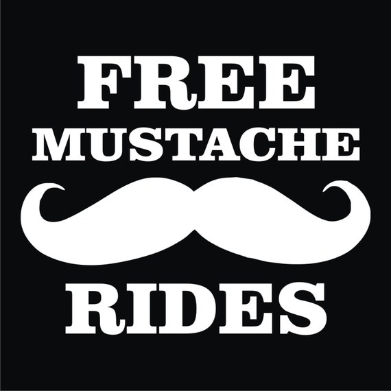 Items similar to Free Mustache Rides - T-Shirt on Etsy
