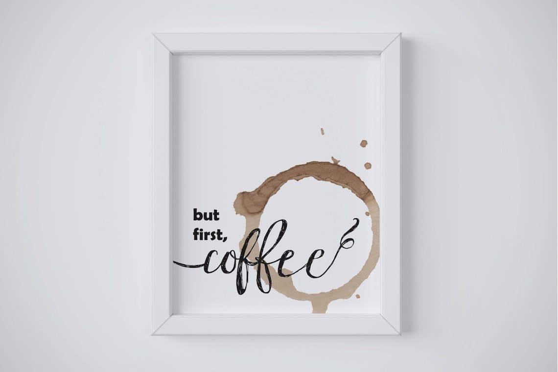 But First Coffee Printable Wall Art Coffee Home Decor - Etsy