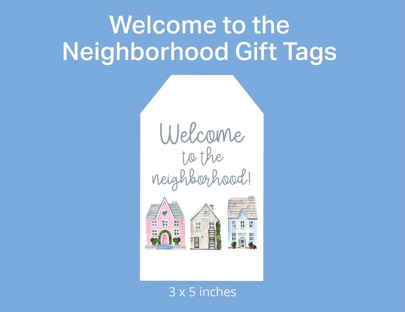 Welcome to the Neighborhood | Housewarming Gift Tag | New Neighbor ...