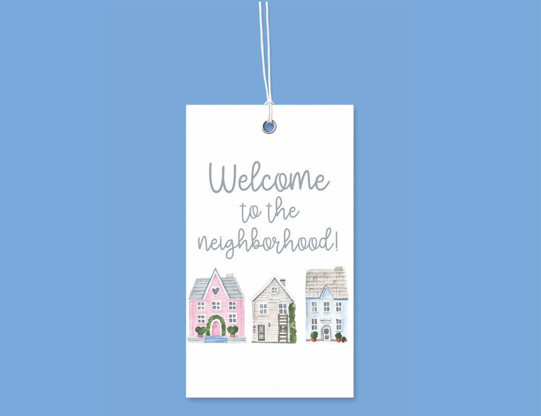 Welcome to the Neighborhood | Housewarming Gift Tag | New Neighbor ...