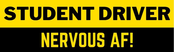 Student Driver Car Magnet Funny Nervous AF | Etsy