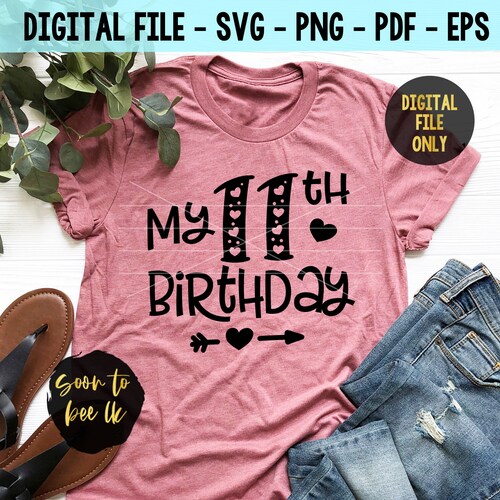 11th Birthday Svg Eleven Birthday Svg My Birthday - Etsy