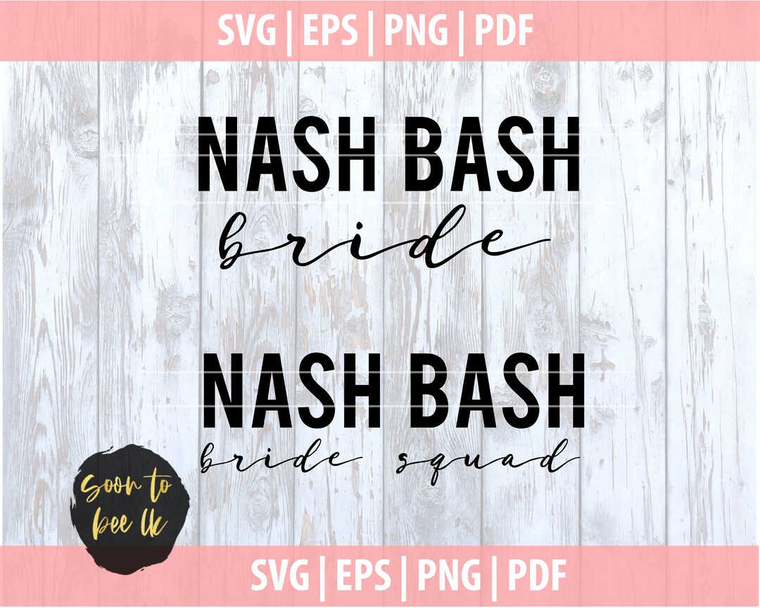 Nash Bash Bachelorette Party SVG Cut Files, SVG Bundle, Vector Clip Art ...