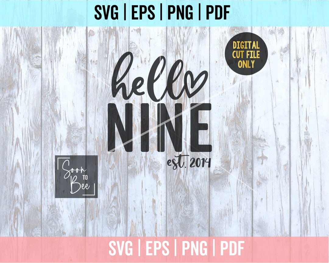 9th Birthday Svg, Hello Nine Birthday Shirt Svg, 9 Years Old Birthday ...