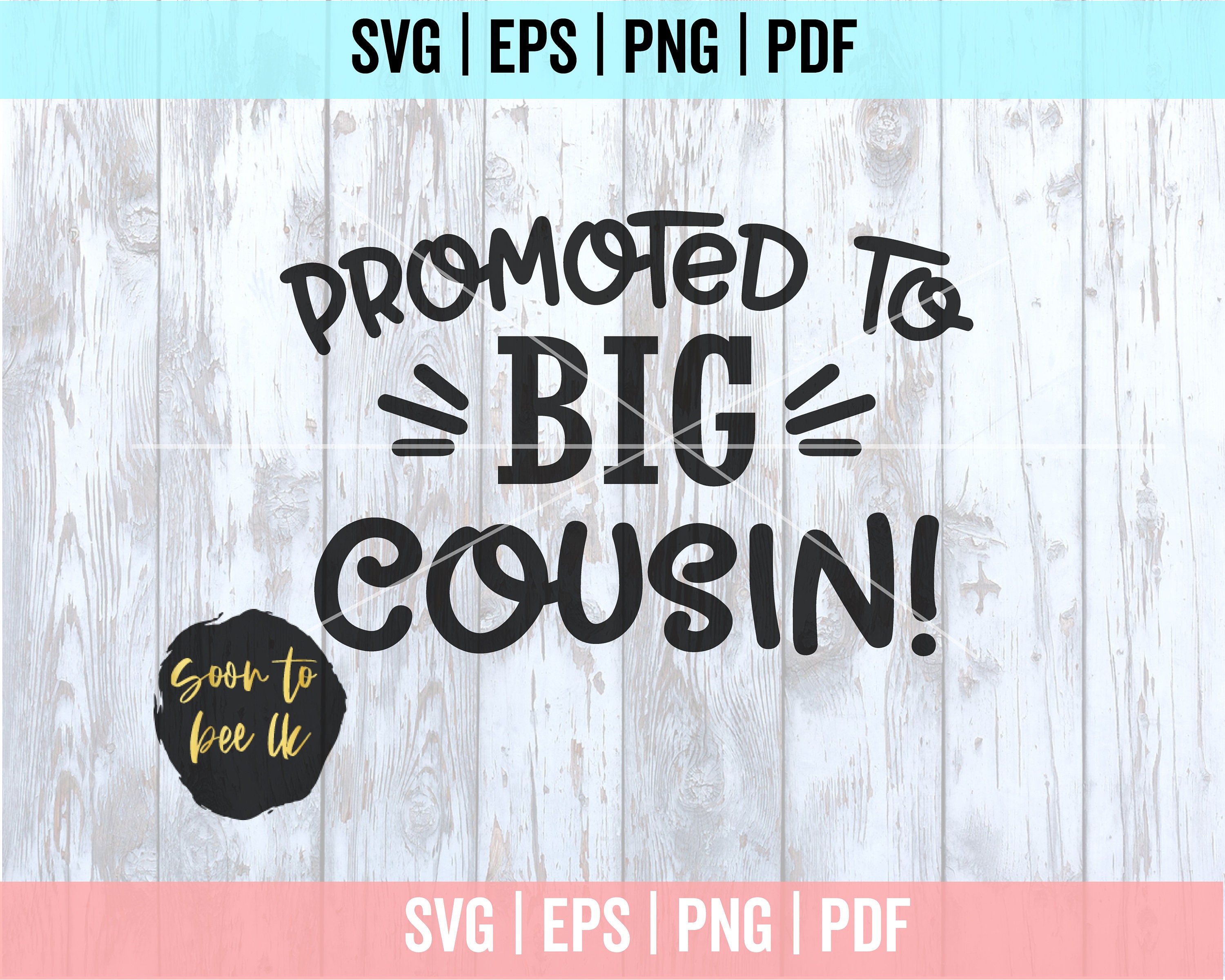 Cousin Svg Promoted To Big Cousin Svg Cousin Svg For Big Etsy
