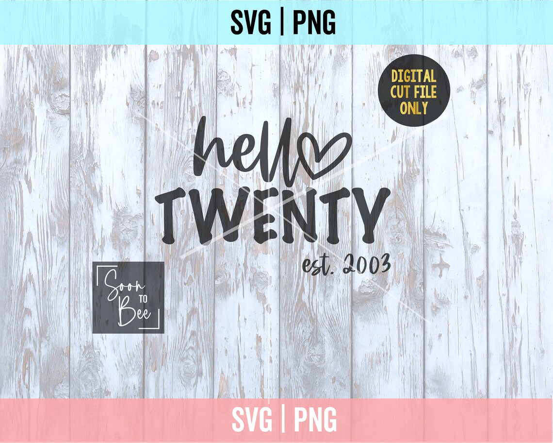 20th SVG 20th Birthday Download 20th Birthday Svg Hello 20 - Etsy