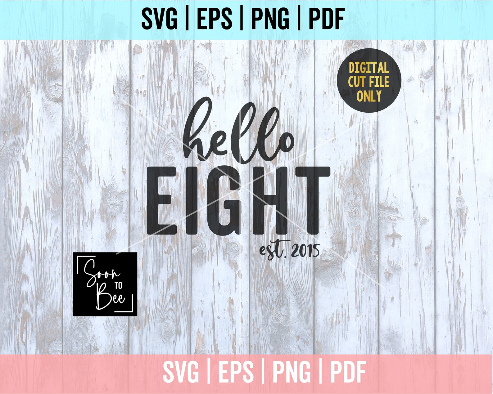 Hello Eight SVG, 8th Birthday Svg, Eighth Birthday Svg, 8 Years Old ...