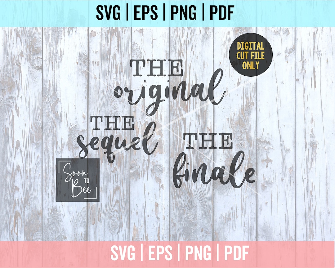 The Original the Sequel the Final Svg Bundle, Sibling SVG Instant ...